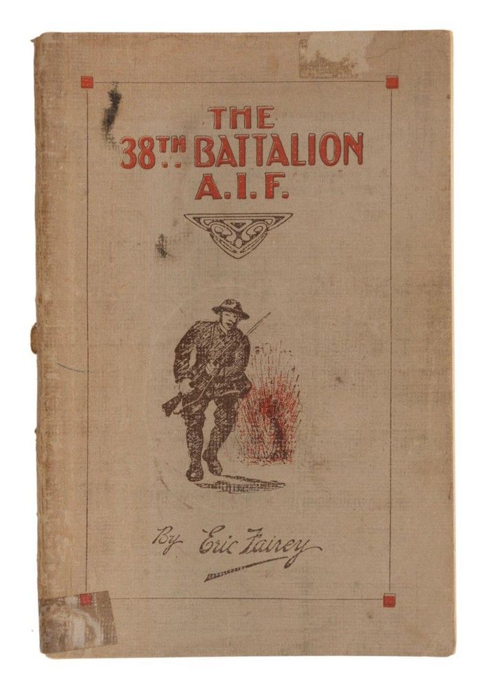 The 38th Battalion A.I.F.: Story and Official History - Photographs ...